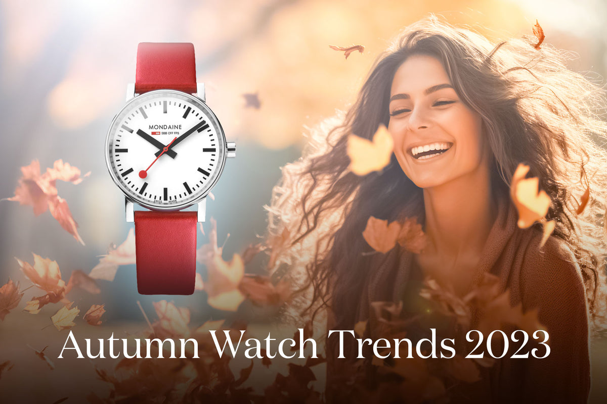Top 24 Autumn Watches 2023: Trends & Picks